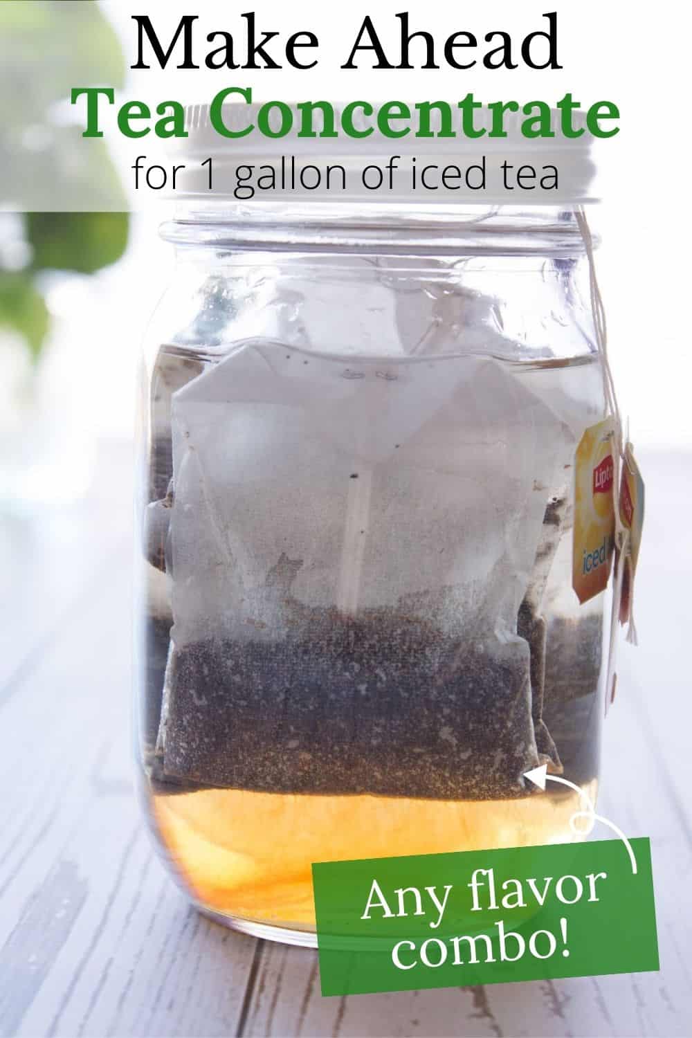 Easy Iced Tea Concentrate (Make Ahead!) - Borrowed Bites