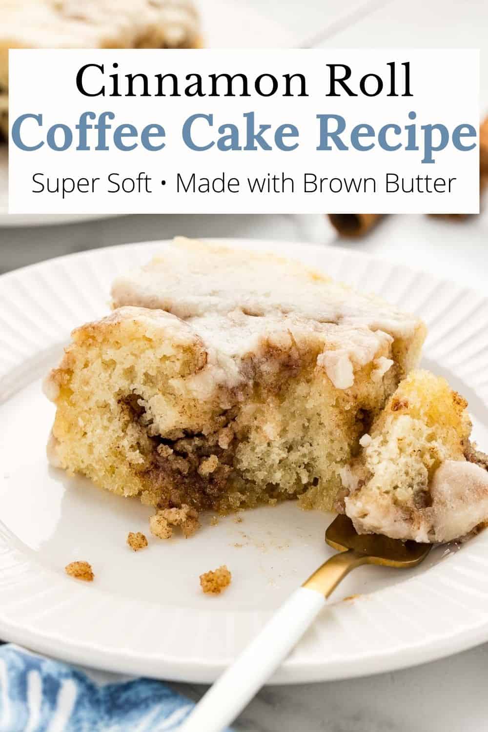 Brown Butter Cinnamon Roll Coffee Cake - Borrowed Bites