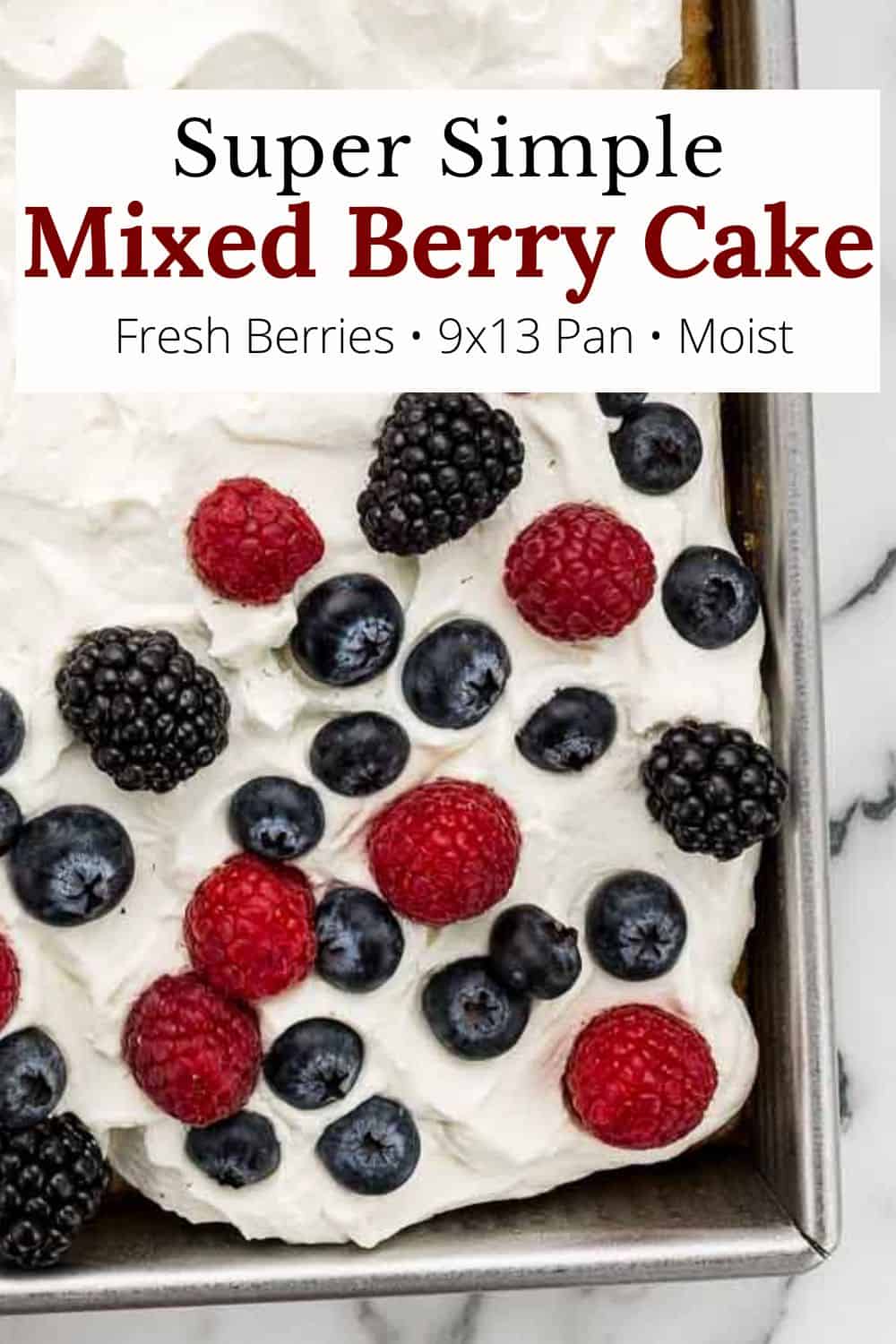 Mixed Berry Cake (Bakery Worthy!)